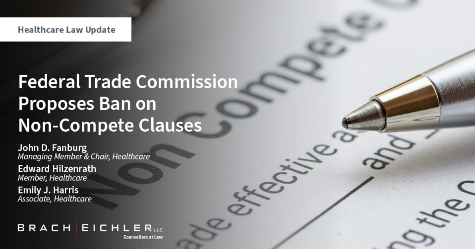 Federal Trade Commission Proposes Ban on Non-Compete Clauses