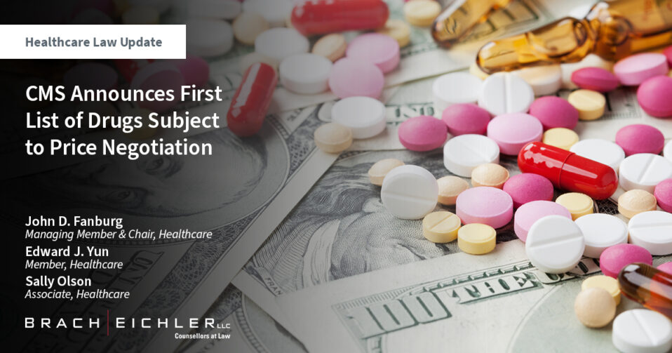 CMS Announces First List of Drugs Subject to Price Negotiation