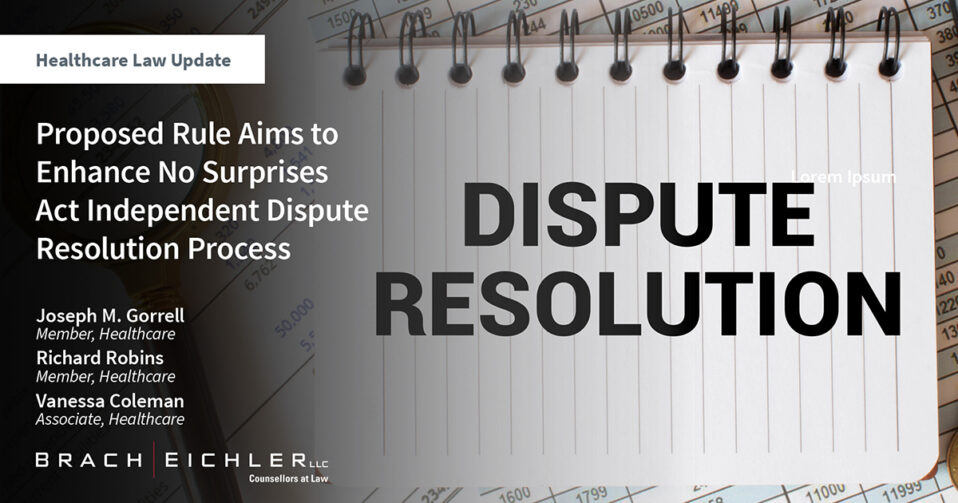 Proposed Rule Aims to Enhance No Surprises Act Independent Dispute ... Proposed Rule Aims to Enhance No Surprises Act Independent Dispute ...