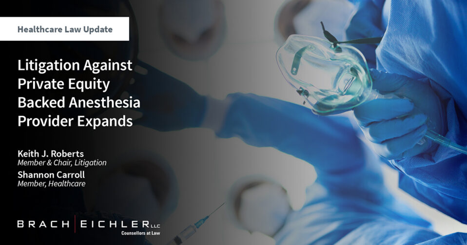 Litigation Against Private Equity Backed Anesthesia Provider Expands