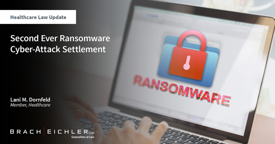 Second Ever Ransomware Cyber-Attack Settlement