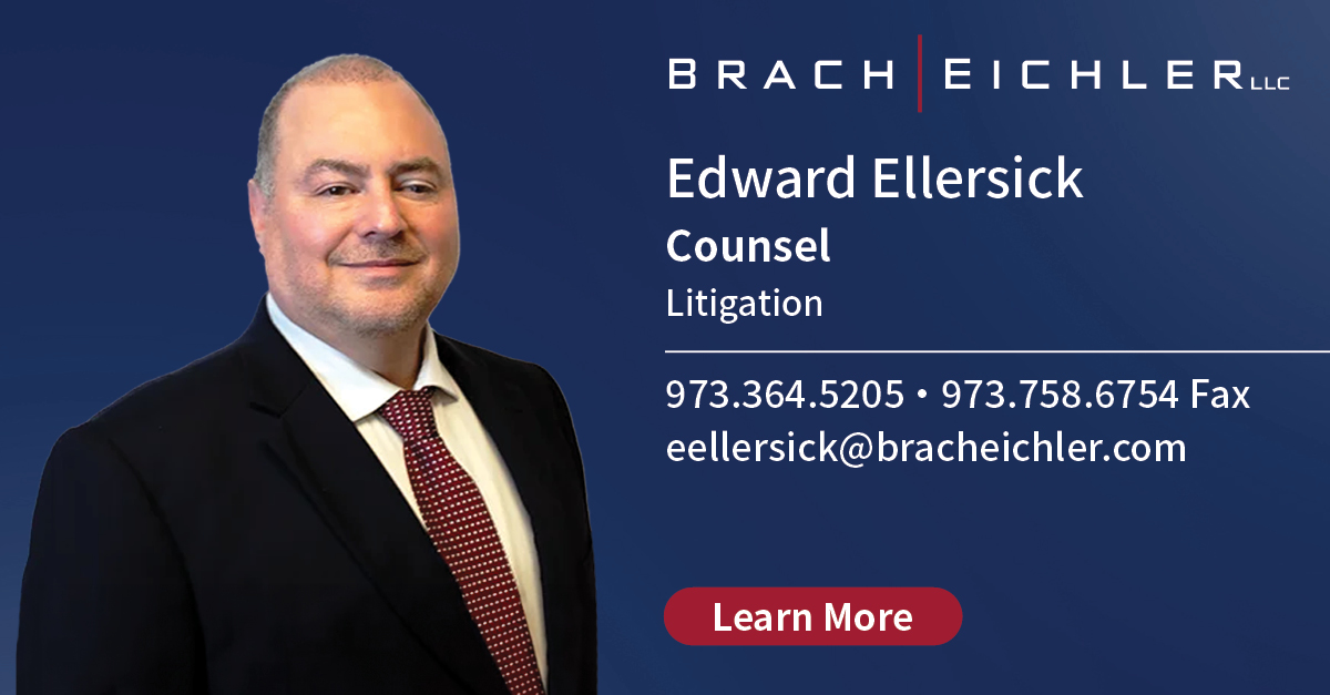 Edward Ellersick | Brach Eichler LLC