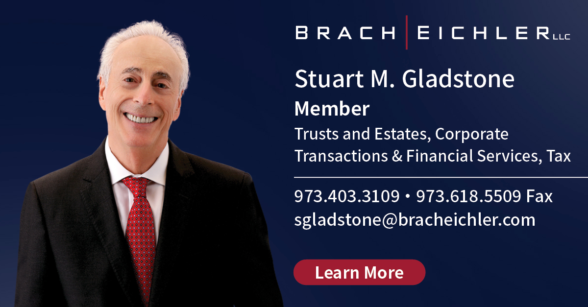 Stuart M. Gladstone | Brach Eichler LLC
