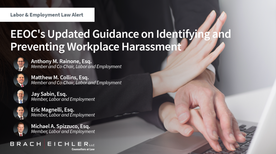 EEOC’s Updated Guidance on Identifying and Preventing Workplace Harassment