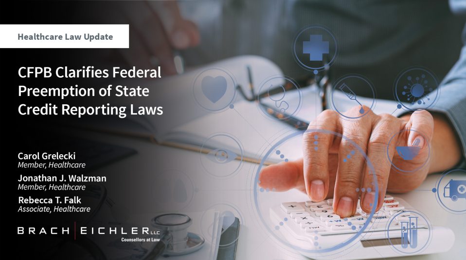 CFPB Clarifies Federal Preemption of State Credit Reporting Laws